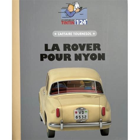 Tintin S Car 1 24 La Rover Pour Nyon L Affaire Tournesol Figurines