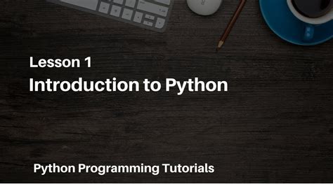 python programming tutorials 1 introduction to python and installing python youtube