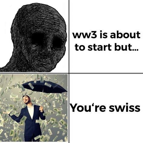 Im Swiss I Can Make That Joke R Memes