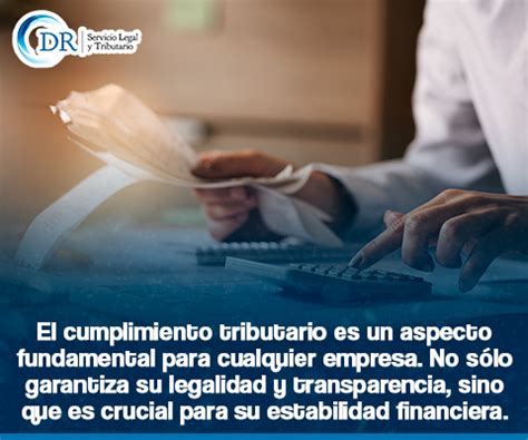 Importancia Y Cumplimiento De Las Obligaciones Tributarias En Una