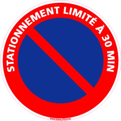 Panneau rond Stationnement limité à 30 min 4mepro