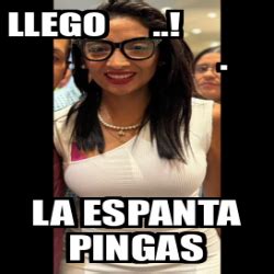 Meme Personalizado Llego La Espanta Pingas