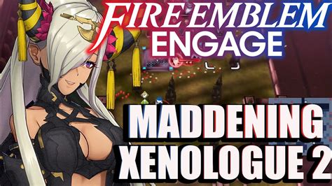 Fire Emblem Engage Fell Xenologue 2 Maddening YouTube