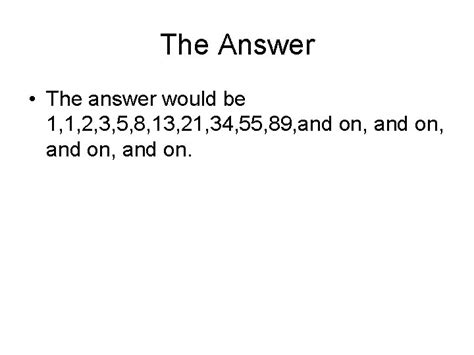 the fibonacci sequence the sequence of numbers 1