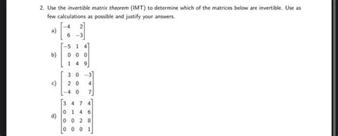 solved 2 use the invertible matrix theorem imt to