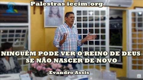 Palestras IECIM Tema Capítulo IV Ninguém pode ver o reino de Deus se