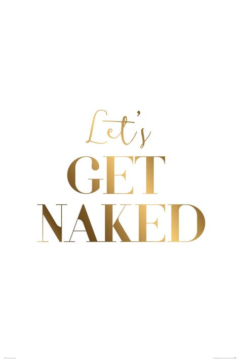 Let S Get Naked Plakat Galeria Dekoracji ArtLoft Pl