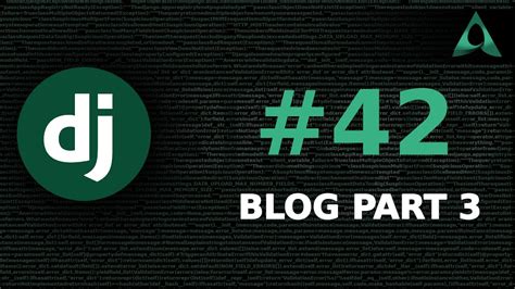 Blog Part Django Beginner To Intermediate Tutorials Youtube