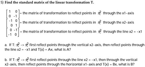 solved 5 find the standard matrix of the linear transformation t0 the matrix of