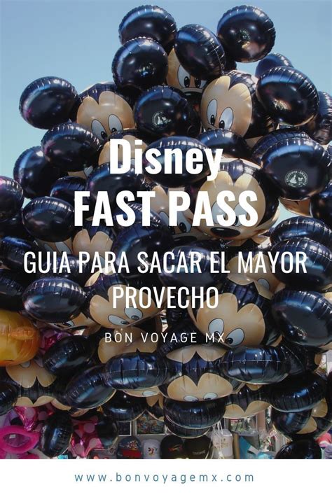 Disney Fast Pass Como Sacar El Mayor Provecho Bon Voyage