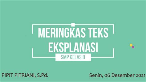 UKIN PPG DALJAB 4 MERINGKAS TEKS EKSPLANASI SMP KELAS 8 PIPIT