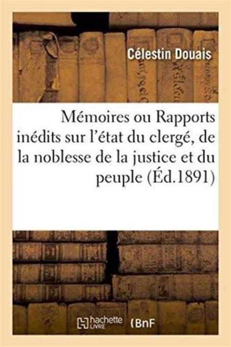 Histoire M Moires Ou Rapports In Dits Sur L Tat Du Clerg De La