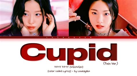 FIFTY FIFTY Cupid Twin Ver Lyrics 피프티피프티 Cupid Twin Ver 가사