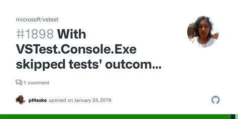 With VSTest Console Exe Skipped Tests Outcome Is Changed To Not