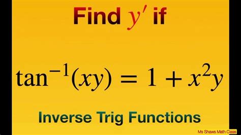 differentiate implicitly tan 1 xy 1 x 2 y find y inverse trig functions youtube