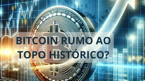 O Que Esperar Do Bitcoin A Partir De Agora Ele Vai Para Topo Hist Rico
