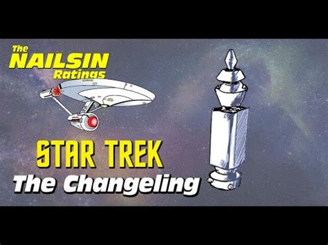 The Nailsin Ratings Star Trek The Changeling YouTube