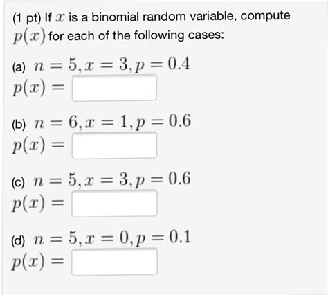 solved if x is a binomial random variable compute p x for