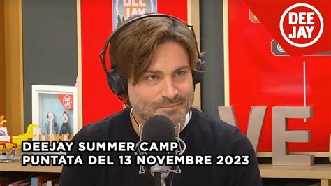 Deejay Summer Camp Puntata Del 13 Novembre 2023 YouTube