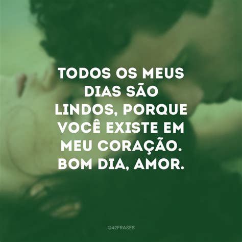 Mensagem De Bom Dia Romanticas Que Seu Dia Seja Repleto De Alegrias