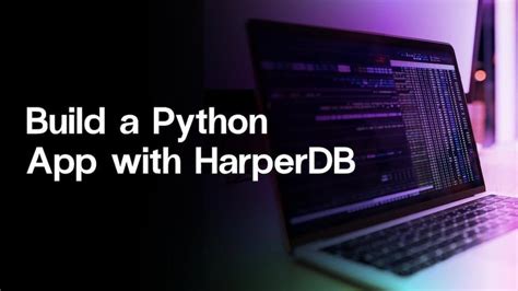 Build A Python App With HarperDB Community Tutorial