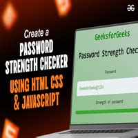 Create A Password Strength Checker Using HTML CSS And JavaScript