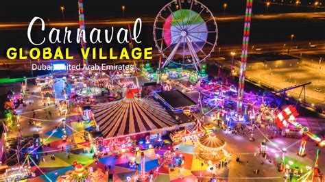 Carnaval At Global Village Dubai Walking Tour Extreme Thrilling