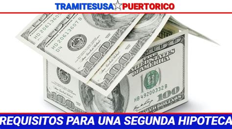 Requisitos Para una Segunda Hipoteca ᐈ GUÍA COMPLETA2024