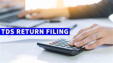 TDS Return Form Types Return Filing Due Dates And Submission Process