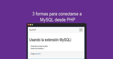 3 formas para conectarse a mysql desde php baulphp