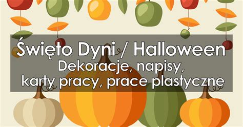 Święto Dyni Halloween Dekoracje napisy scenariusze karty pracy