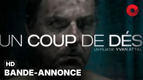 Un Coup De D S De Yvan Attal Bande Annonce Hd Janvier En