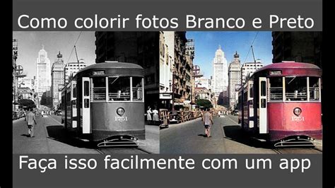 Como Colorir Fotos Branco E Preto Facilmente Youtube