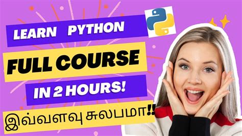learn python in 2 hours full course for beginners in tamil python tutorial basic to advanced