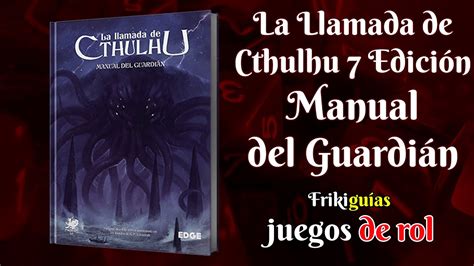 La llamada de Cthulhu 7ª Edición Manual del Guardián Edge