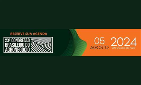Congresso Brasileiro Do Agroneg Cio Agro Agenda