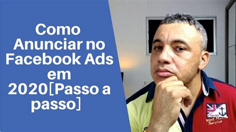 Como ANUNCIAR NO FACEBOOK ADS Em 2020 PASSO A PASSO Parte 1 YouTube