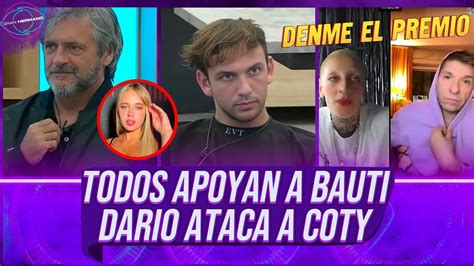 Bauti NO SE VA Furia Y Gasto Y Su Realidad Paralela Dario Vs Coti