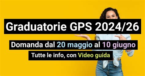 Graduatorie GPS 2024 26 Domanda Entro Il 10 Giugno FAQ E Risposte Ai