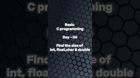 C Programming Language Tutorial For Beginners Day 6 Find The Size Of Intfloatchar