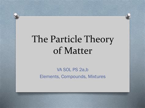 The Particle Theory Of Matter