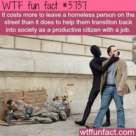 It Costs Less To Help The Homeless Than Not Do Anything WTF Fun Facts