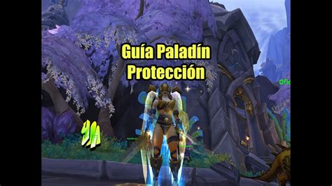 WoW Guía Paladín Protección PVE temporada 1 de Dragonflight 10 0