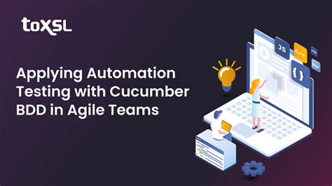 applying automation testing with cucumber bdd in agile teams by toxsl technologies medium