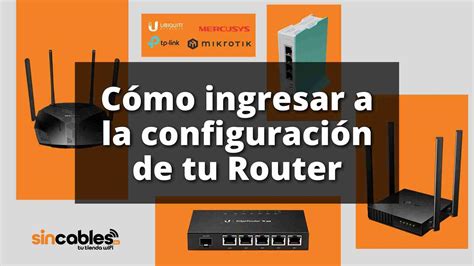 Cómo ingresar en la configuración de tu Router