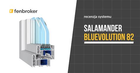 Recenzja Okien Pcv Salamander Bluevolution