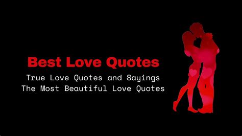 Best Love Quotes True Love Quotes And Sayings The Most Beautiful