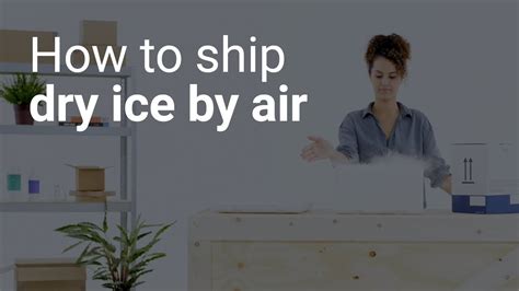 How To Ship Dry Ice By Air Youtube