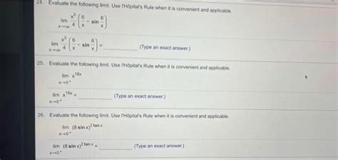 solved 24 evaluate the following limit use l hôpital s