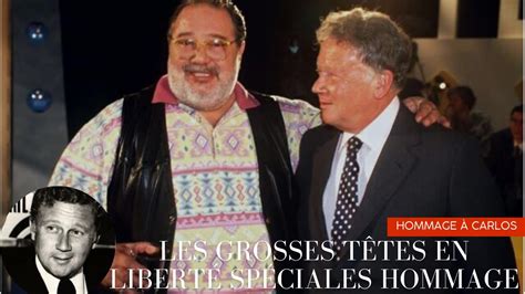 Les Grosses Têtes en liberté 21 Hommage à Carlos Extrait de l